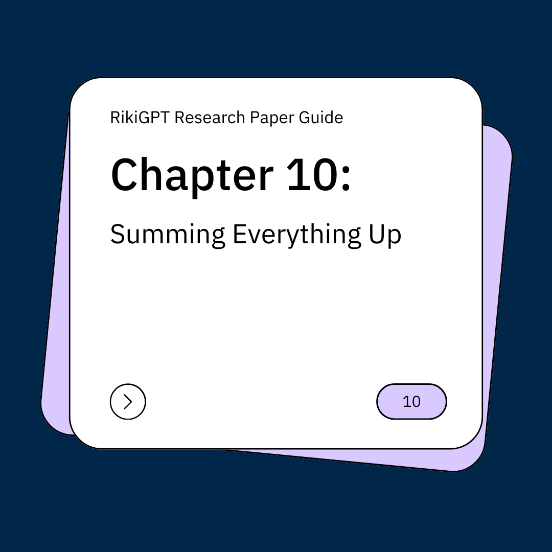 Chapter Ten - Summing Everything Up | RikiGPT